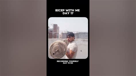 Day 17 Low Budget Mein Bicep Musclebuliding Bodybuilding Naturalbodybilding Youtube