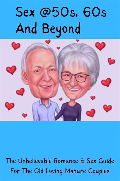 Jp Sex Over 50 60 And Beyond Sex At Old Age English Edition 電子書籍 Porter