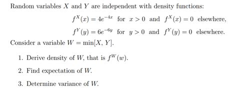 Solved Random Variables X And Y Are Independent With Density Chegg