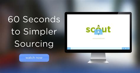 Strategic Sourcing With Scout Is Almost As Quick And Easy As Watching This Video Give It A Try