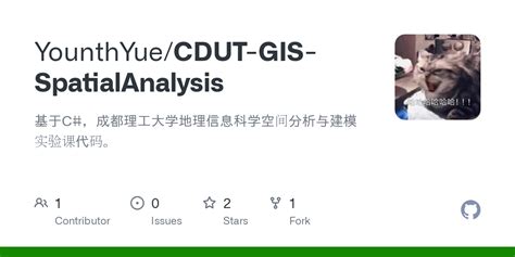 Github Younthyuecdut Gis Spatialanalysis 基于c，成都理工大学地理信息科学空间分析与建模实验课代码。