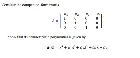 Solved Consider The Companion Form Matrix A α α2 α3 α4