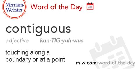 Word Of The Day Contiguous Merriam Webster