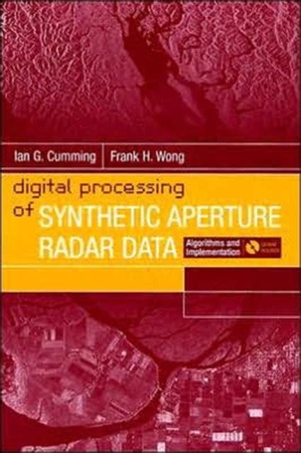 Digital Signal Processing Of Synthetic Aperture Radar Data Algorithms