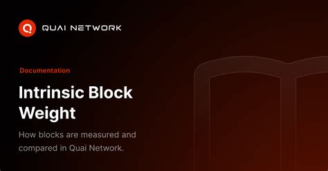 Intrinsic Block Weight Quai Network Docs