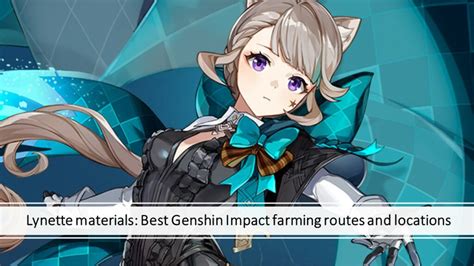 How To Get A Free Lynette In Genshin Impact One Esports