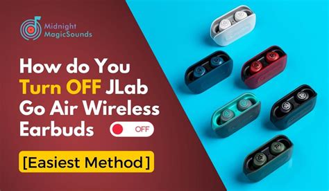How Do You Turn Off Jlab Go Air Wireless Earbuds Easiest Method