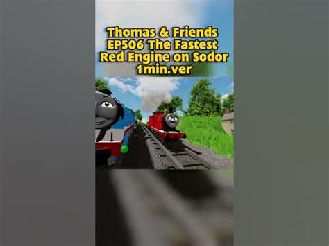 1 Min Thomas And Friends Ep506 The Fastest Red Engine On Sodorremake