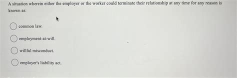 Solved A Situation Wherein Either The Employer Or The Worker Chegg