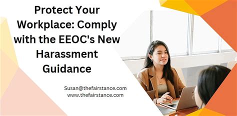 Protect Your Workplace Comply With The Eeocs New Harassment Guidance