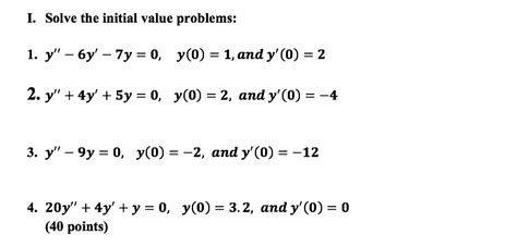 Solved I Solve The Initial Value Problems 1
