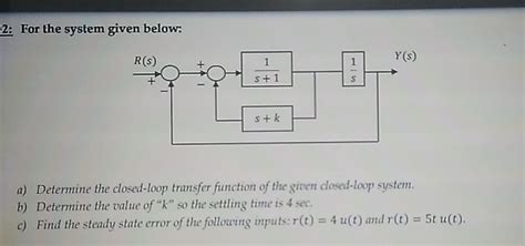 solved 2 for the system given below r s y s 1 5 1 stk