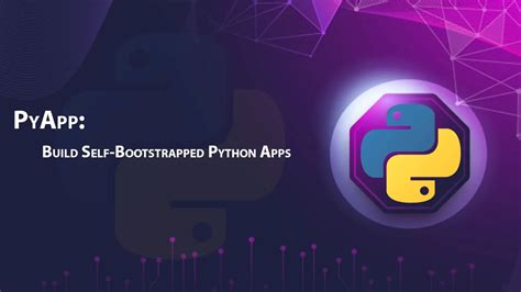 Pyapp Build Self Bootstrapped Python Apps