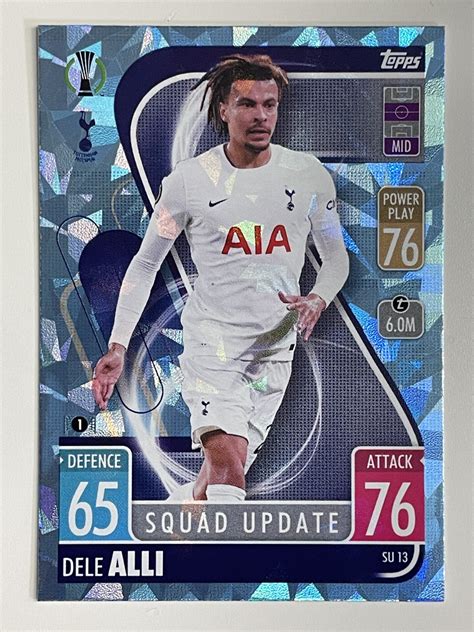 Su13 Dele Alli Tottenham Base Crystal Foil Parallel Topps Match Attax
