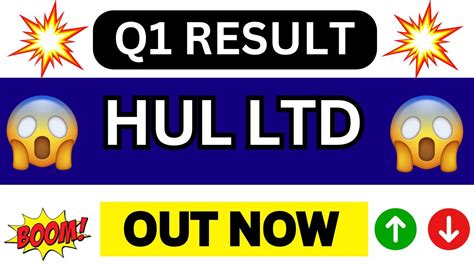 Hul Q1 Results 2025 Hul Results Today Hindustan Unilever Results