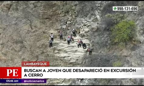 Lambayeque Buscan a joven que desapareció en excursión a cerro
