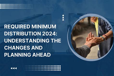 Required Minimum Distribution Required Minimum Distribution And