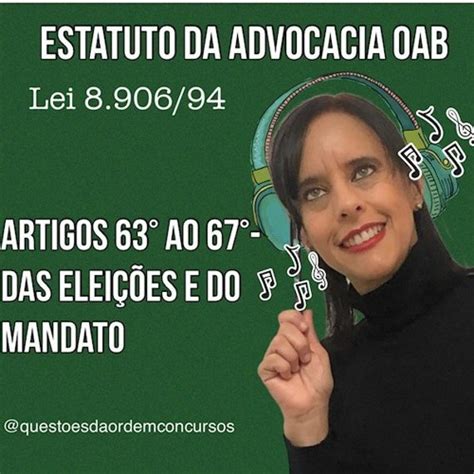 Stream Artigos a Das Eleições e do Mandato Estatuto da OAB by QuestõesdaOrdemConcursos