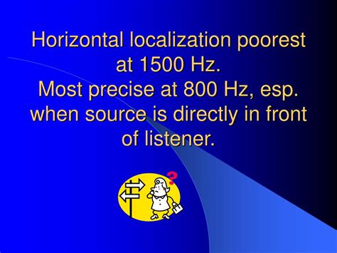 Ppt Auditory Localization Powerpoint Presentation Free Download Id269201