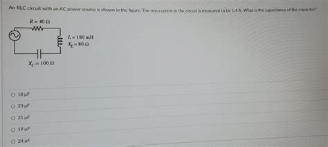 Solved An RLC Circuit With An AC Power Source Shown In The Chegg