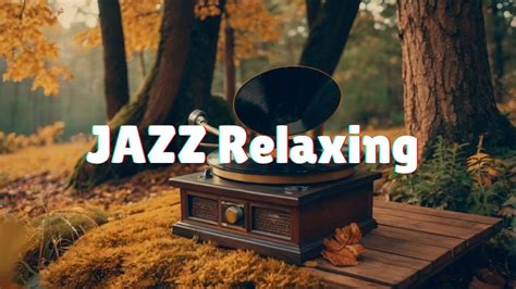 Jazz Relaxation 🎷 Soothing Music For Ultimate Relaxation And Stress