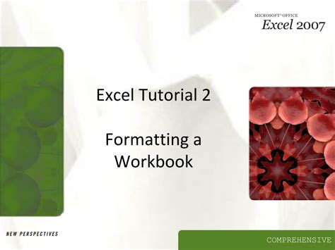 Ppt Excel Tutorial 2 Formatting A Workbook Powerpoint Presentation