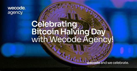 wecode agency on linkedin bitcoinhalvingday cryptocurrency