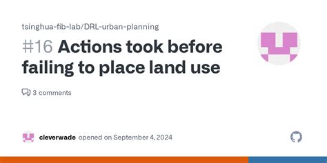 Actions Took Before Failing To Place Land Use Issue Tsinghua Fib Lab Drl Urban Planning
