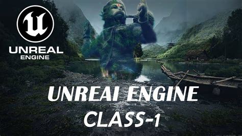 unreal engine class 1 intro | Telugu tutorial |now you can do hanuman ...