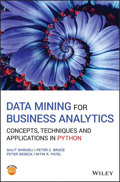 Data Mining For Business Analytics Concepts Techniques And