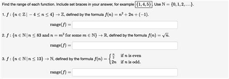 Solved Find The Range Of Each Function Include Set Braces Chegg Com