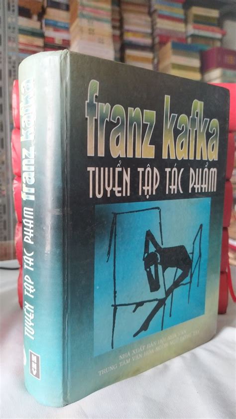 Franz Kafka TuyỂn TẬp TÁc PhẨm Sách Bảo Khang