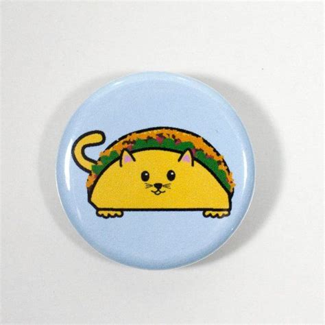 Taco Cat Pin 125 Inch Pinback Button Etsy Buttons Pinback Pinback