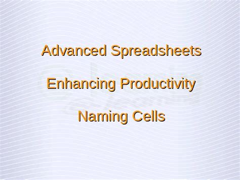 Advanced Spreadsheets Naming Cells