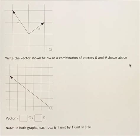 solved write the vector shown below as a combination of