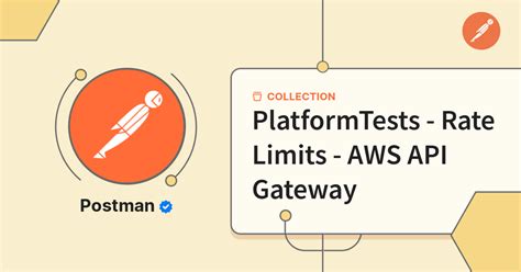 Platformtests Rate Limits Aws Api Gateway Postman Open Technologies Gateways Postman