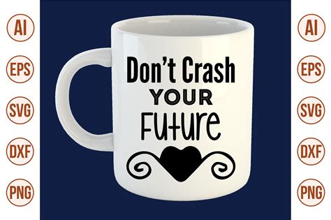 Do Not Crash Your Future Svg Cut File By Orpitaroy TheHungryJPEG