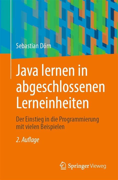 Java Lernen In Abgeschlossenen Lerneinheiten Ebook Sebastian Dörn