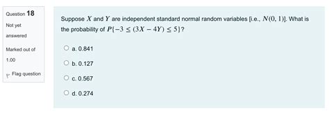 Solved Question 18 Not Yet Suppose X And Y Are Independent Chegg