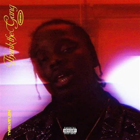 Twelve Len Thank The Gang Remix Lyrics Genius Lyrics