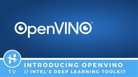 👀 openvino intel s deep learning toolkit