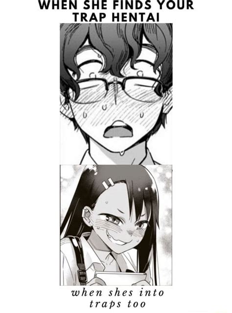 When She Finds Your Trap Hentai When Shes Into Traps Too Ifunny