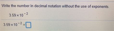 Solved Write The Number In Decimal Notation Without The Use Chegg