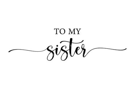 To My Sister Svg Cut File Graphic By Svgvectormonster · Creative Fabrica