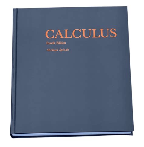 Michael Spivak Calculus Book Calculus 4th Edition Publish Or