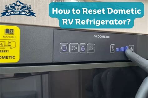 Dometic RV Refrigerator Reset 4 Steps To Get It Done