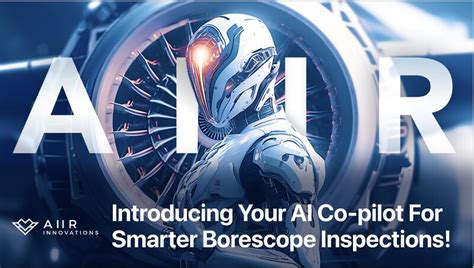 aiir innovations on linkedin smarterengineinspections borescope ai