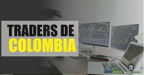 Los Mejores Traders De Colombia