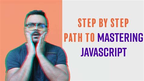 How To Master Javascript Step By Step The Complete Path From Scratch