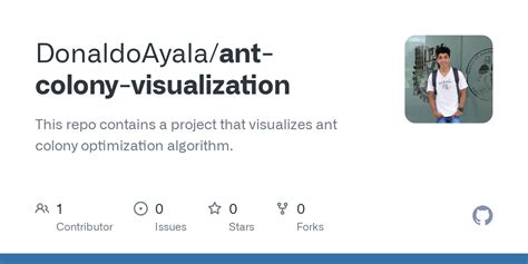 GitHub DonaldoAyala Ant Colony Visualization This Repo Contains A Project That Visualizes Ant